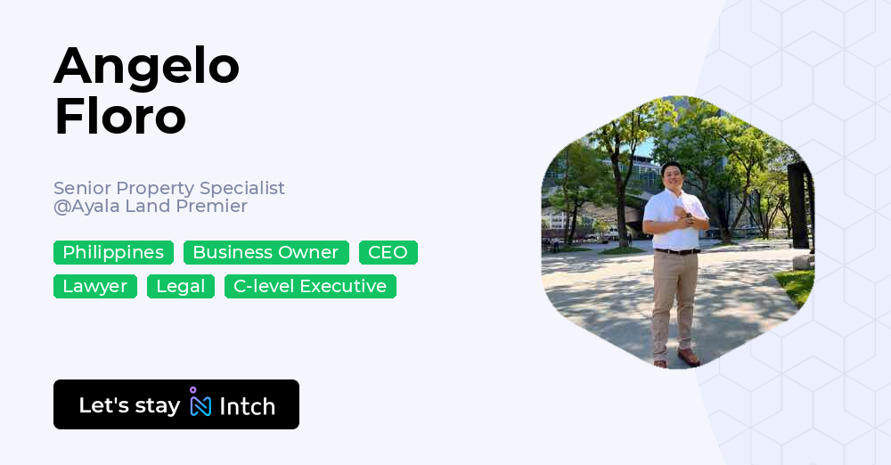 Angelo Floro - Senior Property Specialist, Ayala Land Premier | Intch