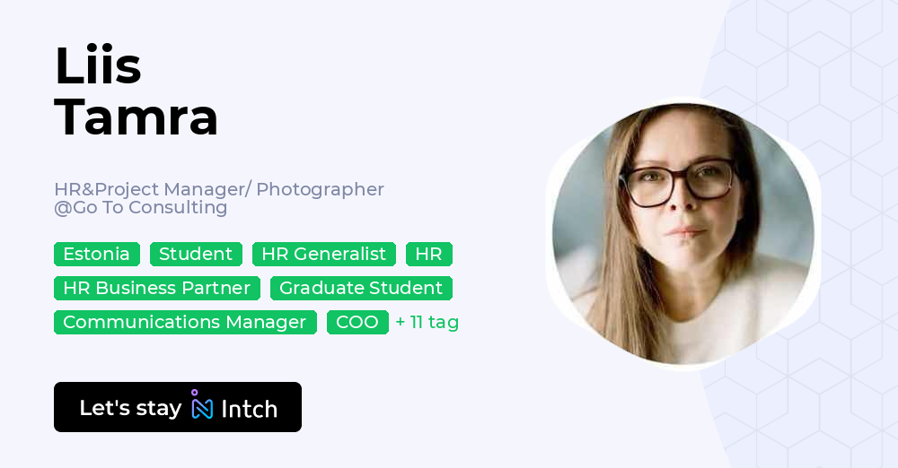 Liis Tamra - HR&Project Manager/ Photographer, Go To Consulting | Intch