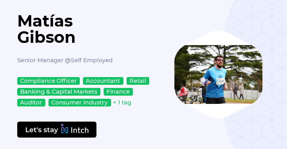 Matías Gibson - Senior Manager, Self Employed | Intch