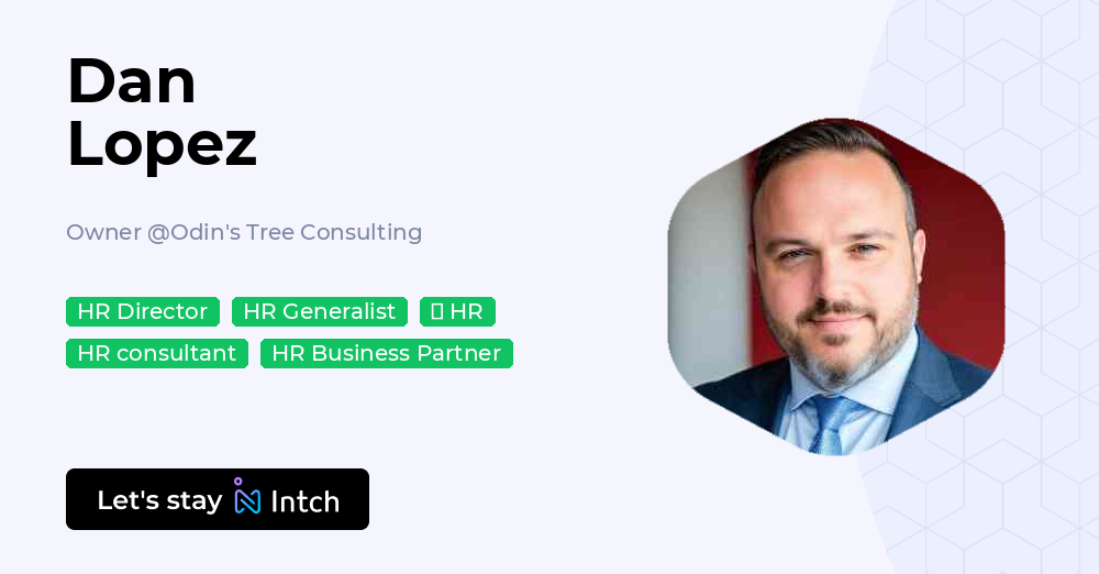 Dan Lopez - Owner, Odin's Tree Consulting | Intch