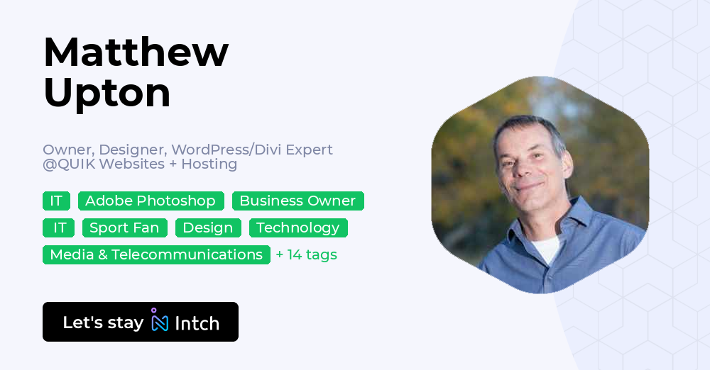 Matthew Upton - Owner, Designer, WordPress/Divi Expert, QUIK Websites ...
