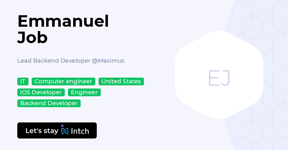Emmanuel Job - Lead Backend Developer, Maximus | Intch