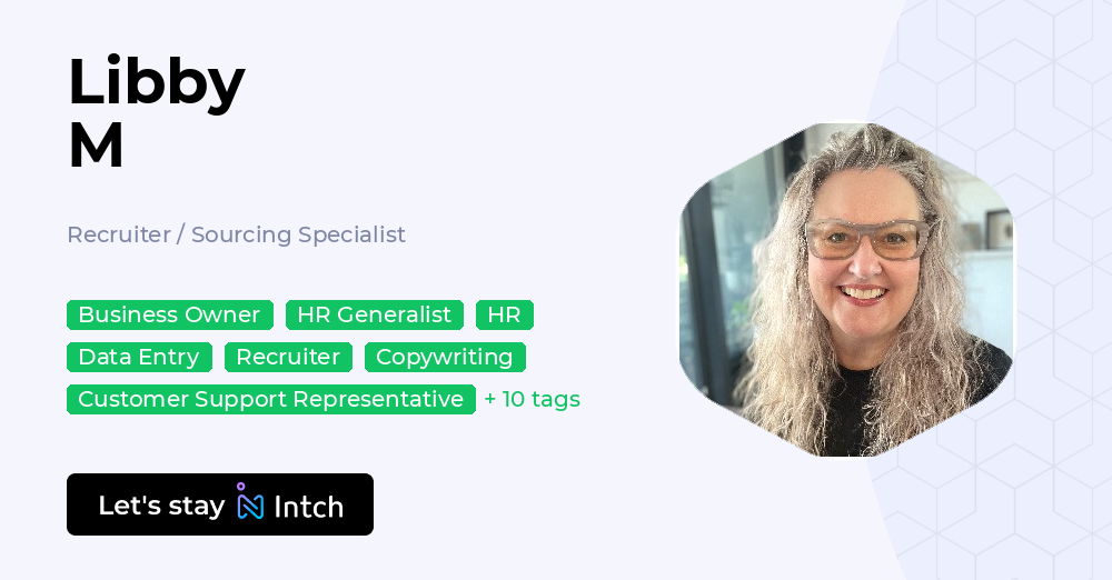 Libby M - Recruiter / Sourcing Specialist, | Intch