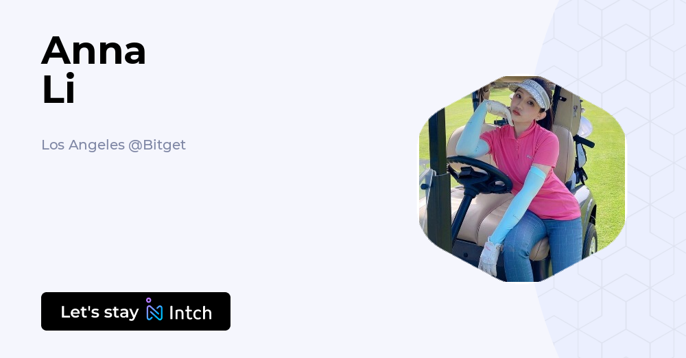 Anna Li - Los Angeles, Bitget | Intch