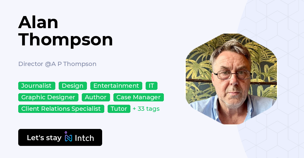 Alan Thompson - Director, A P Thompson | Intch