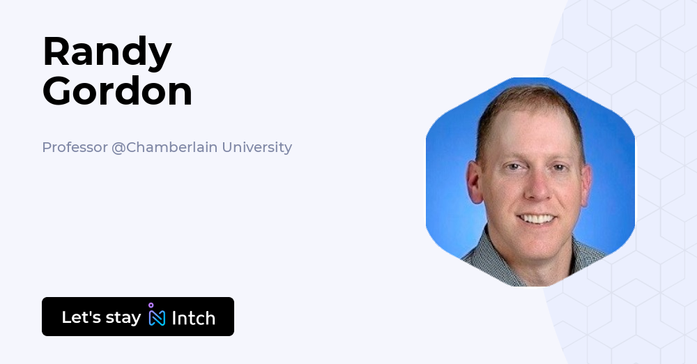 Randy Gordon - Professor, Chamberlain University | Intch
