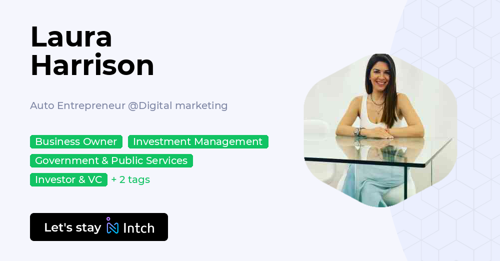 Laura Harrison - Auto Entrepreneur, Digital marketing | Intch