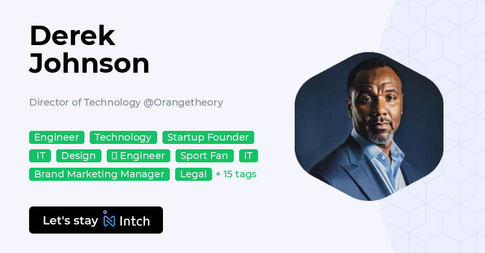 Derek Johnson - Director of Technology, Orangetheory | Intch