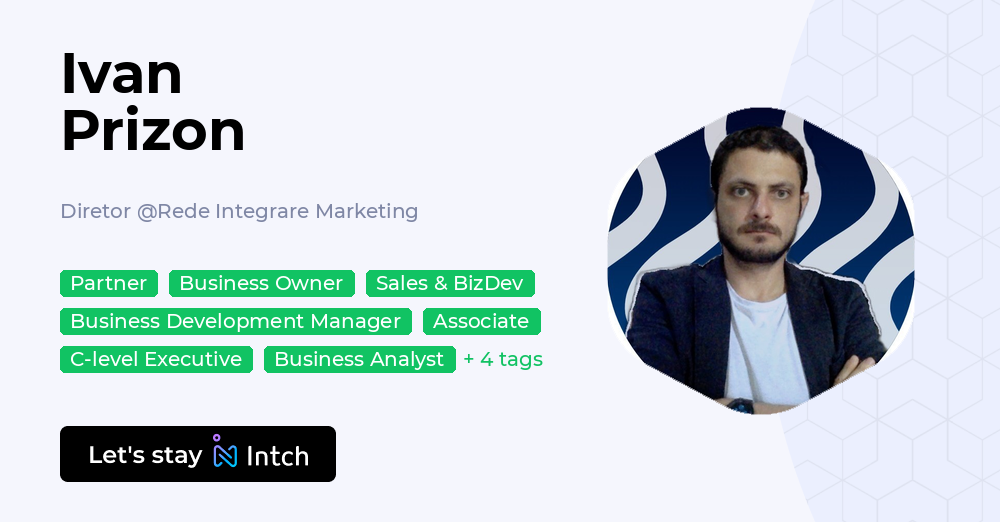 Ivan Prizon - Diretor, Rede Integrare Marketing | Intch