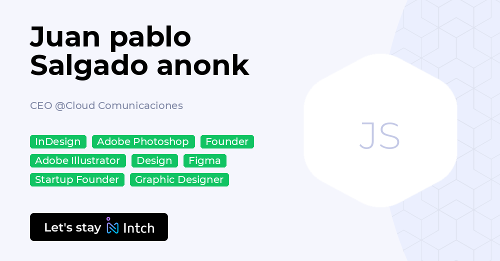Juan pablo Salgado anonk - CEO, Cloud Comunicaciones | Intch