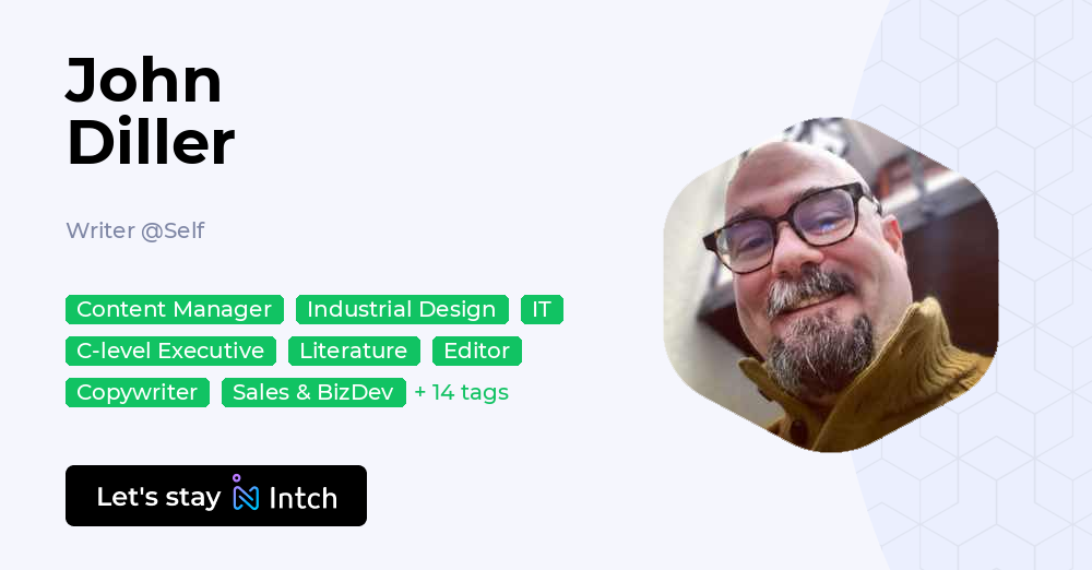 John Diller - Writer, Self | Intch