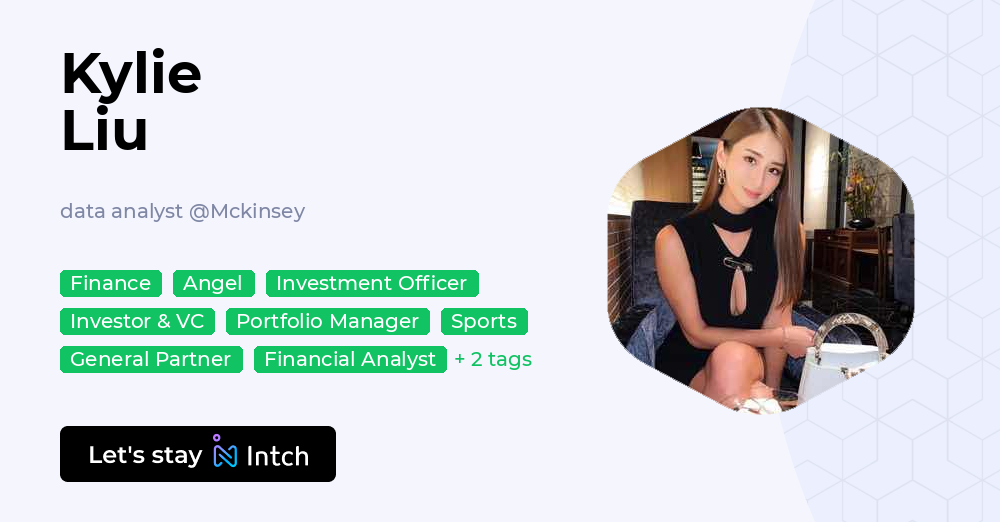 Kylie Liu - data analyst, Mckinsey | Intch