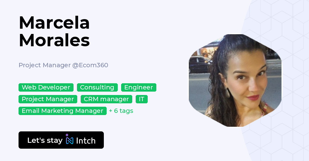 Marcela Morales - Project Manager, Ecom360 | Intch