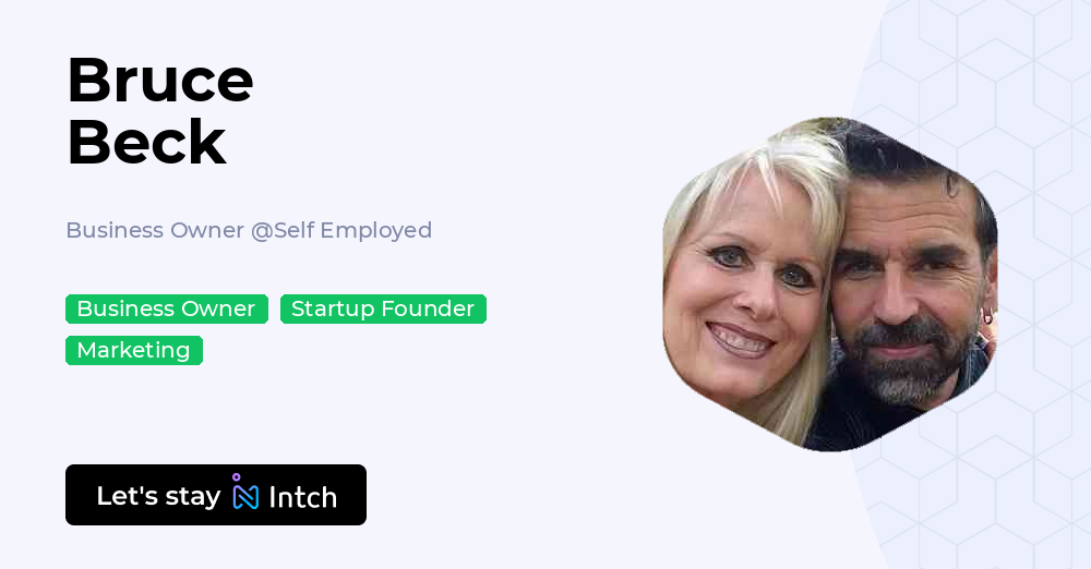 Bruce Beck - Business Owner, Self Employed | Intch