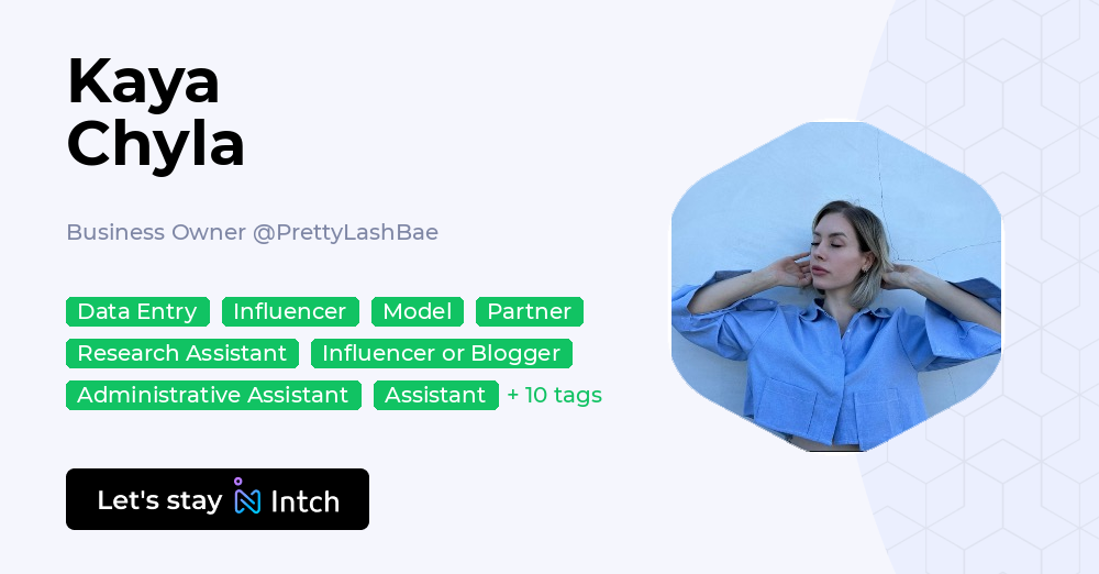 Kaya Chyla - Business Owner, PrettyLashBae | Intch