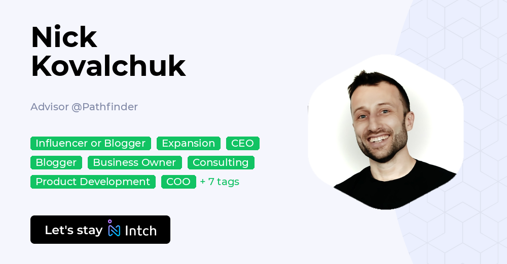 Nick Kovalchuk - Advisor, Pathfinder | Intch
