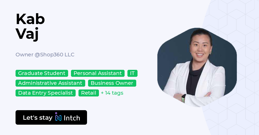 Kab Vaj - Owner, Shop360 LLC | Intch