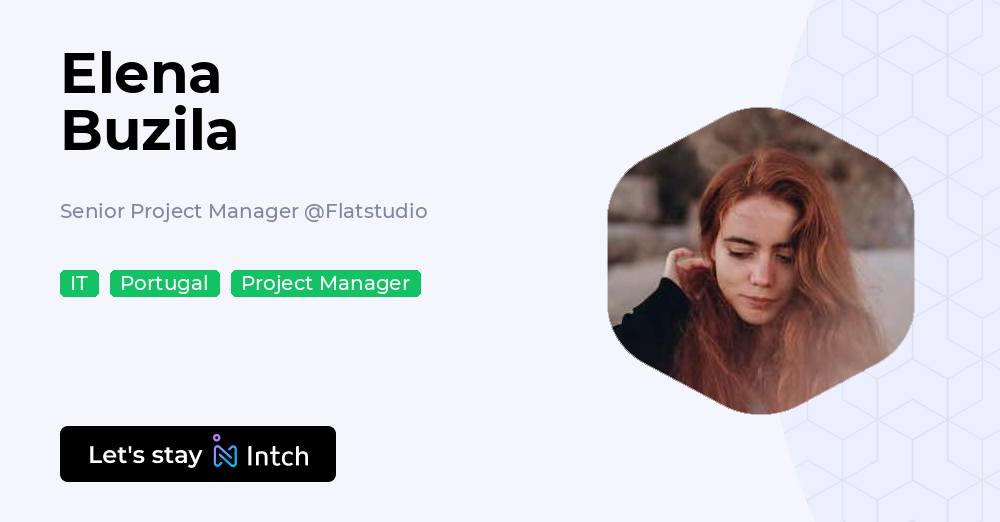 Elena Buzila - Senior Project Manager, Flatstudio | Intch
