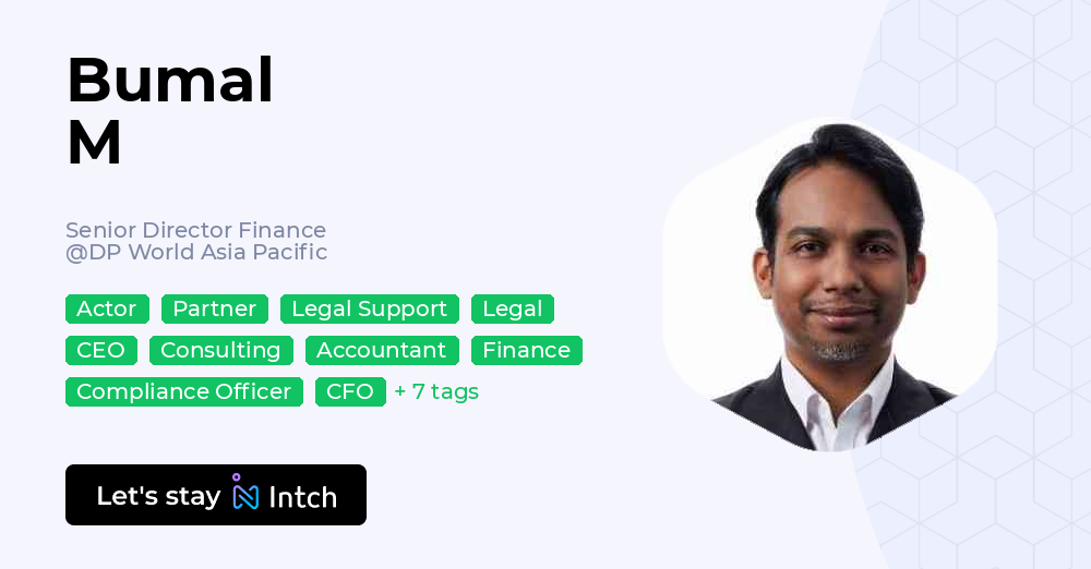 Bumal M - Senior Director Finance, DP World Asia Pacific | Intch