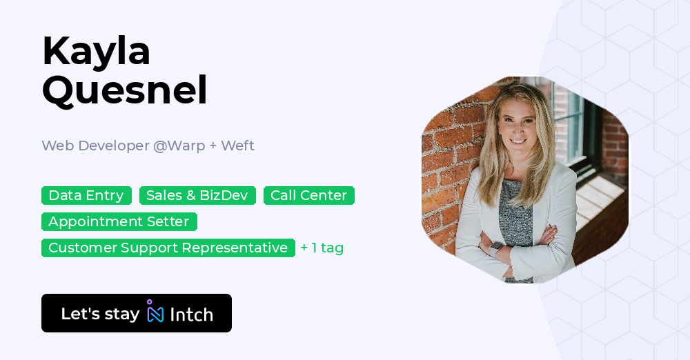 Kayla Quesnel - Web Developer, Warp + Weft | Intch