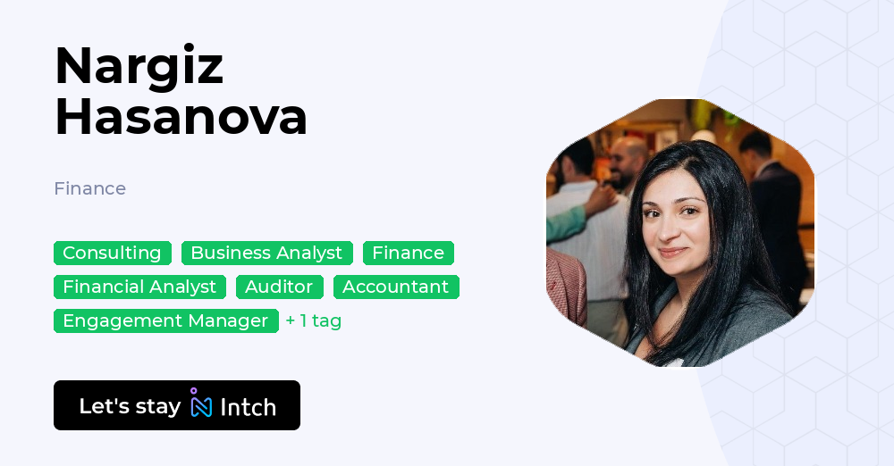 Nargiz Hasanova - Finance, | Intch