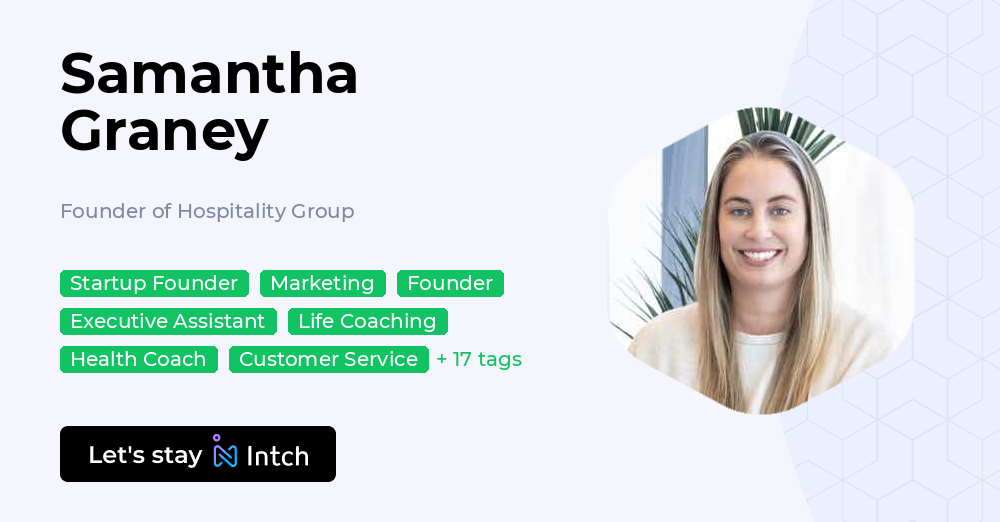Samantha Graney - Founder of Hospitality Group, | Intch