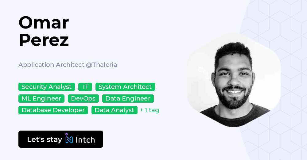 Omar Perez - Application Architect, Thaleria | Intch