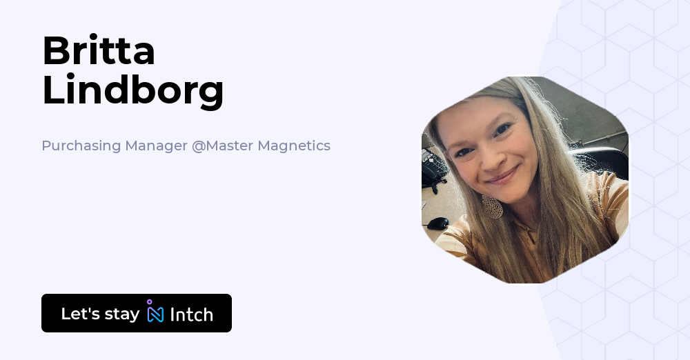 Britta Lindborg - Purchasing Manager, Master Magnetics | Intch