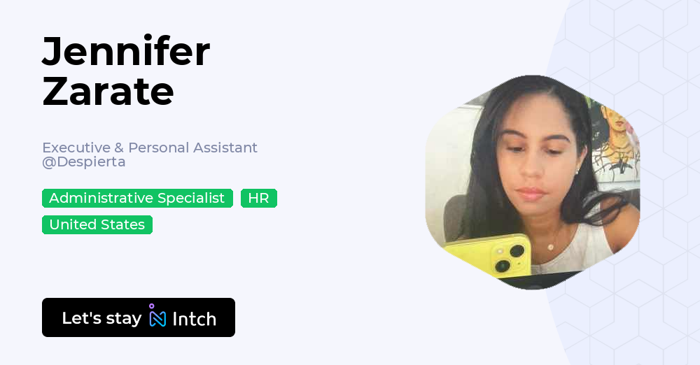 Jennifer Zarate - Executive & Personal Assistant, Despierta | Intch