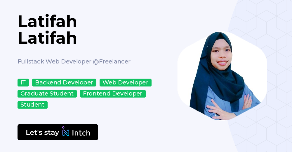 Latifah Latifah - Fullstack Web Developer, Freelancer | Intch