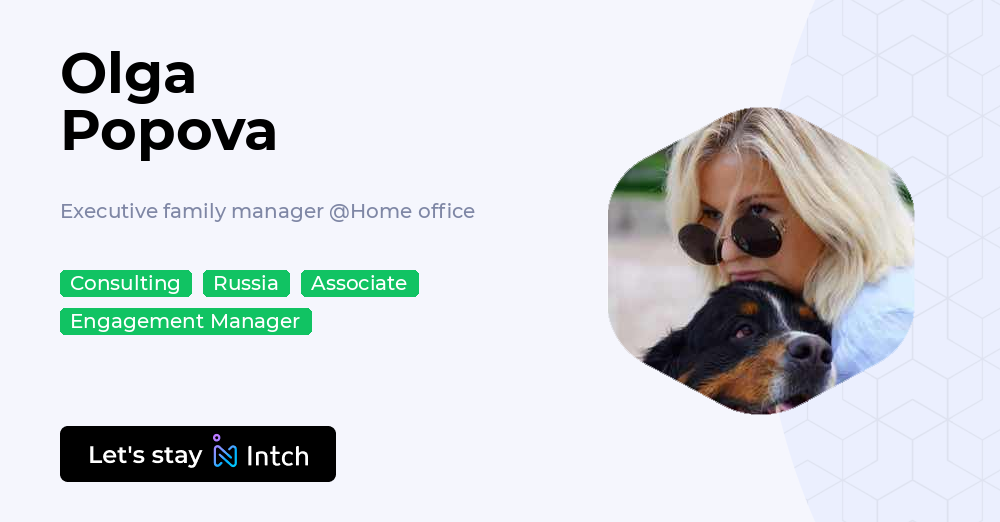 Olga Popova - Executive family manager, Home office | Intch