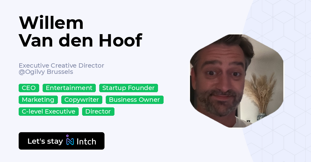 Willem Van den Hoof - Executive Creative Director, Ogilvy Brussels | Intch