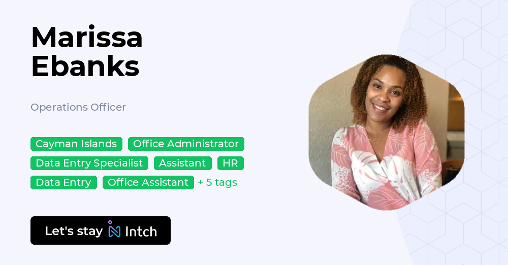Marissa Ebanks - Operations Officer, | Intch