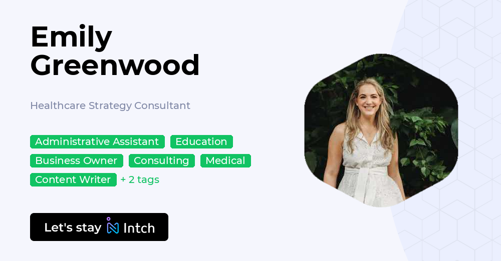 Emily Greenwood - Healthcare Strategy Consultant, | Intch