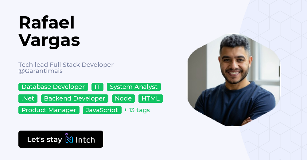 Rafael Vargas - Tech lead Full Stack Developer, Garantimais | Intch