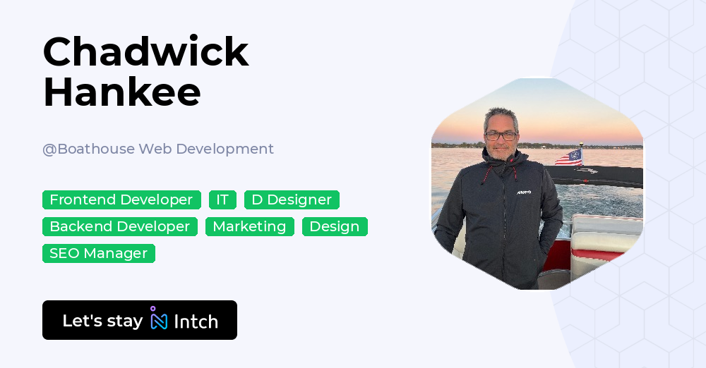 Chadwick Hankee - Boathouse Web Development | Intch