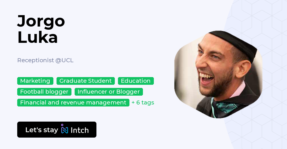 Jorgo Luka - Receptionist, UCL | Intch