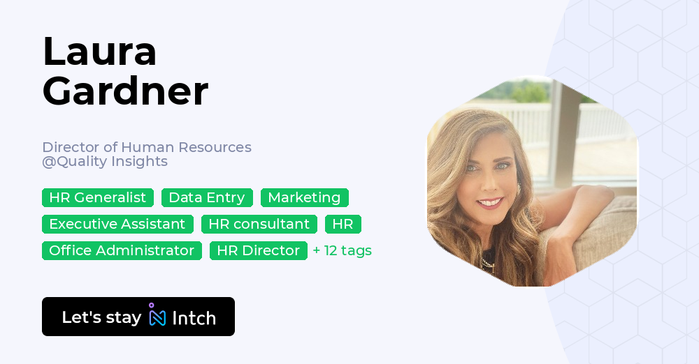 Laura Gardner - Director of Human Resources, Quality Insights | Intch