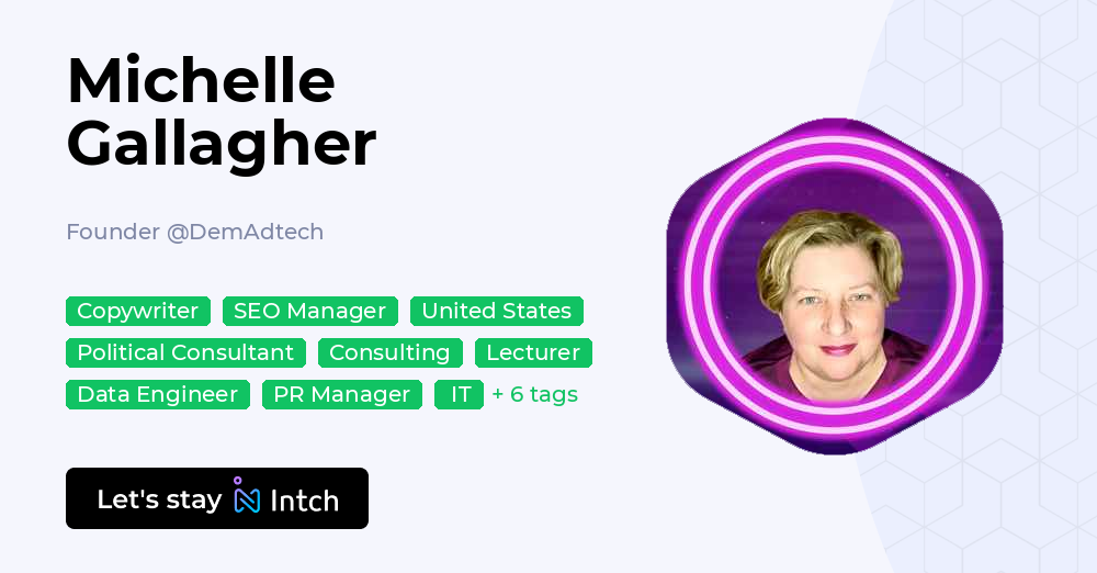 Michelle Gallagher - Founder, DemAdtech | Intch