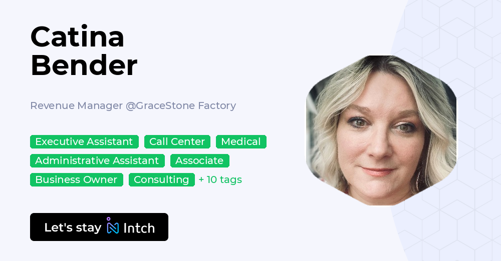Catina Bender - Revenue Manager, GraceStone Factory | Intch