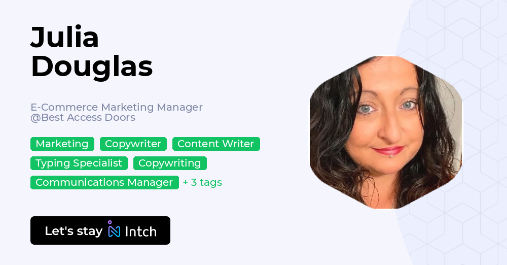Julia Douglas - E-Commerce Marketing Manager, Best Access Doors | Intch