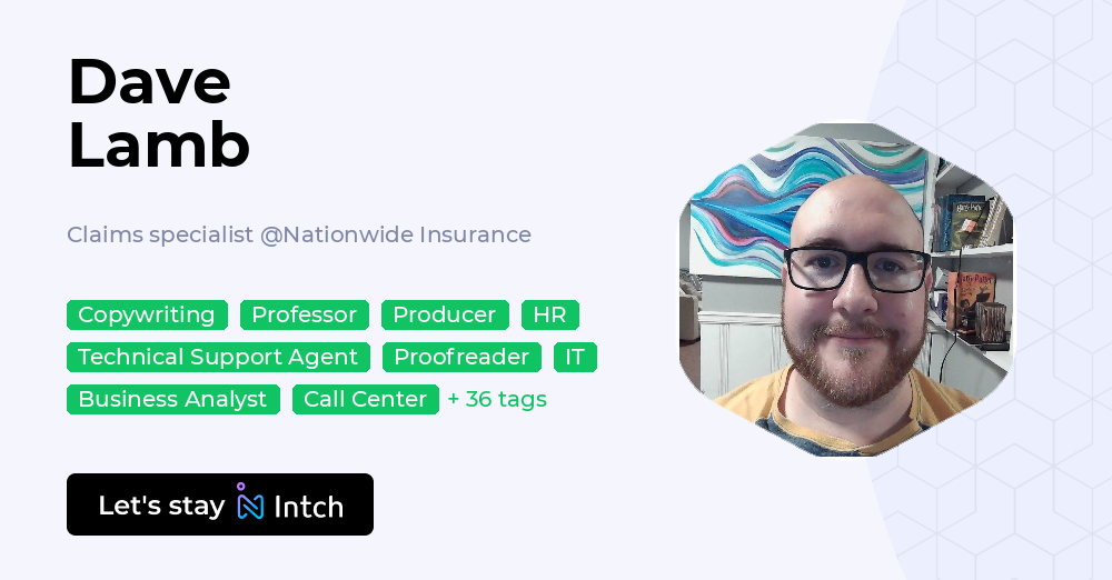 Dave Lamb - Claims specialist, Nationwide Insurance | Intch