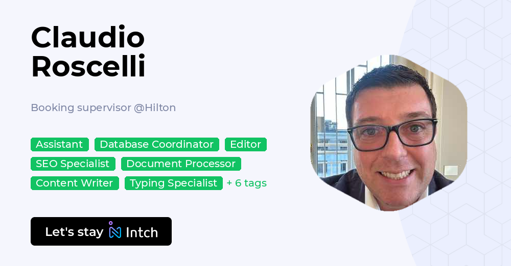 Claudio Roscelli - Booking supervisor, Hilton | Intch