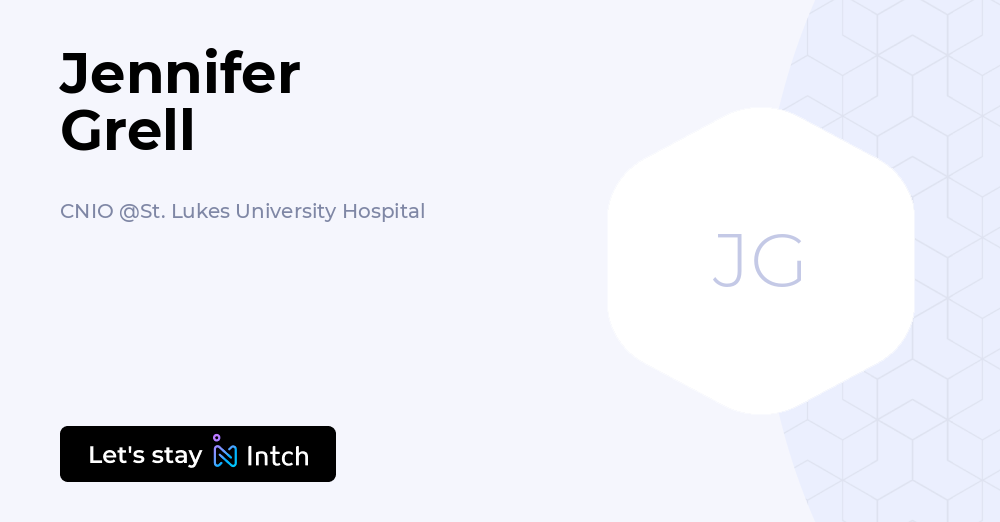 Jennifer Grell - CNIO, St. Lukes University Hospital | Intch