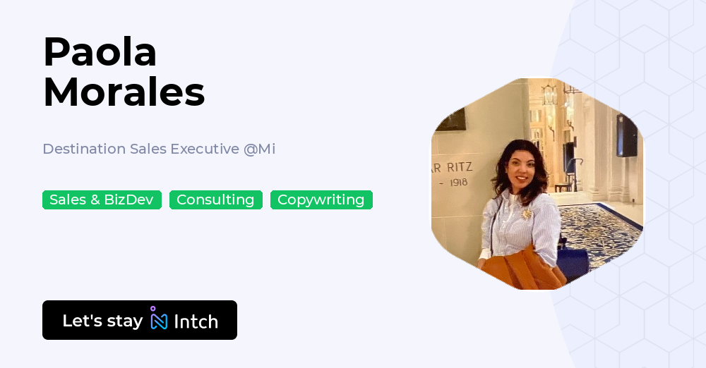 Paola Morales - Destination Sales Executive, Mi | Intch