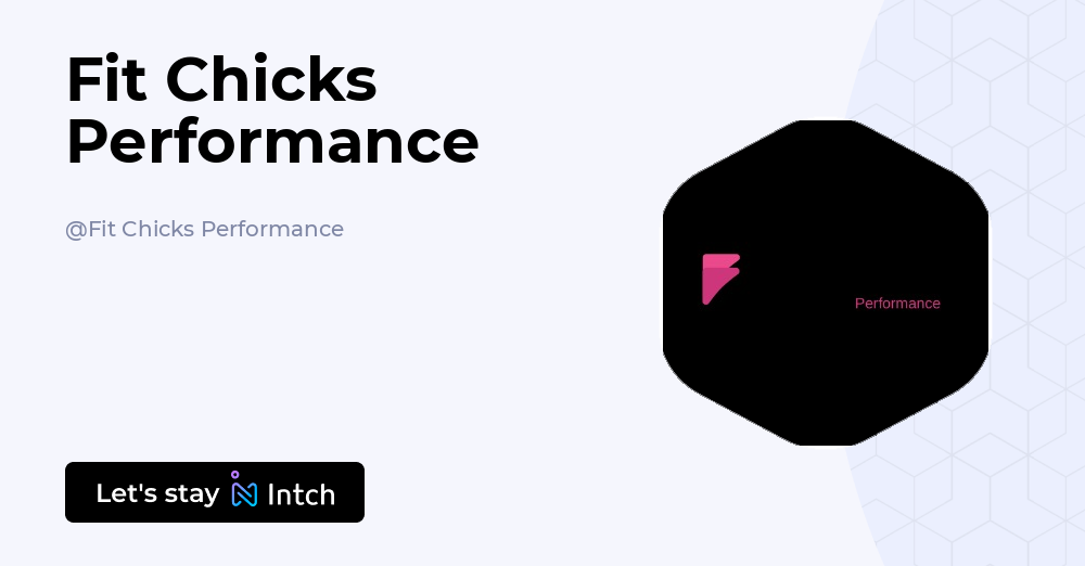 Fit Chicks Performance - Fit Chicks Performance | Intch