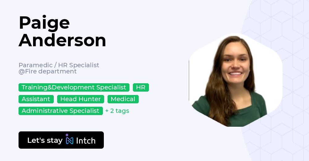Paige Anderson - Paramedic / HR Specialist, Fire department | Intch