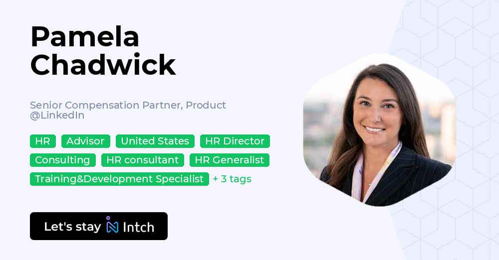 Pamela Chadwick - Senior Compensation Partner, Product, LinkedIn | Intch