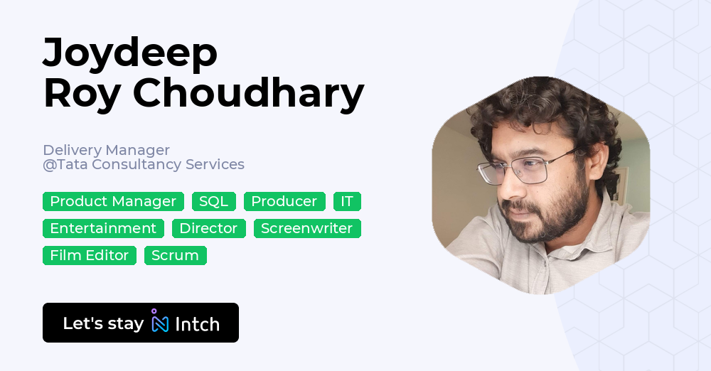 Joydeep Roy Choudhary - Delivery Manager, Tata Consultancy Services | Intch