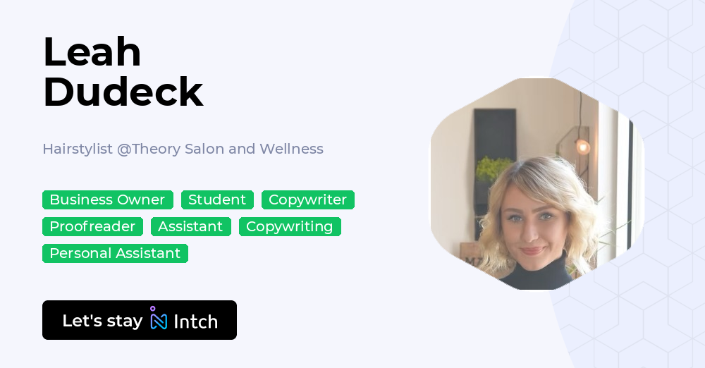 Leah Dudeck - Hairstylist, Theory Salon and Wellness | Intch